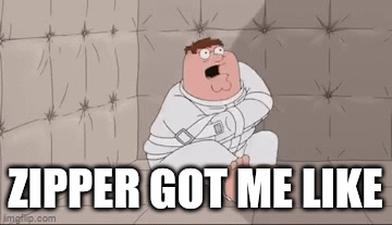 Zipper got me like - Imgflip