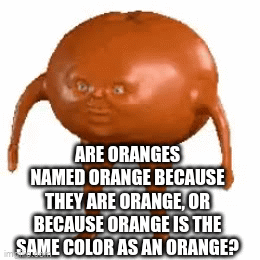 Mr my orange man - Imgflip