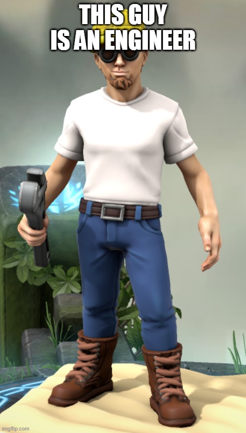 engineer gaming - Imgflip