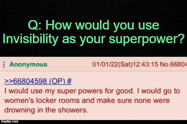 Anon using their powers for good. - Imgflip