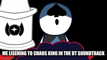 Chaos King - Imgflip