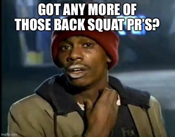 Y'all Got Any More Of That Meme - Imgflip