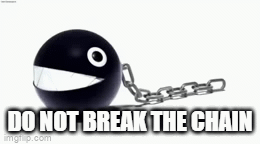 Do not break the chain - Imgflip