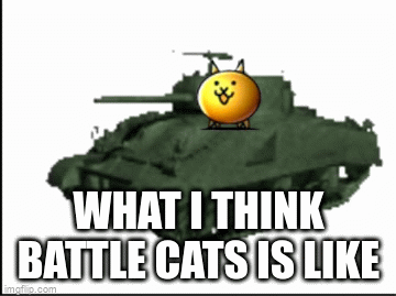 Battle cats - Imgflip