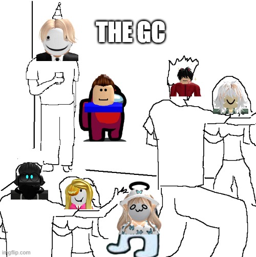 They Don t Know Imgflip