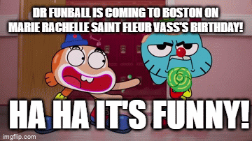 Dr Funball coming on June 21st! - Imgflip