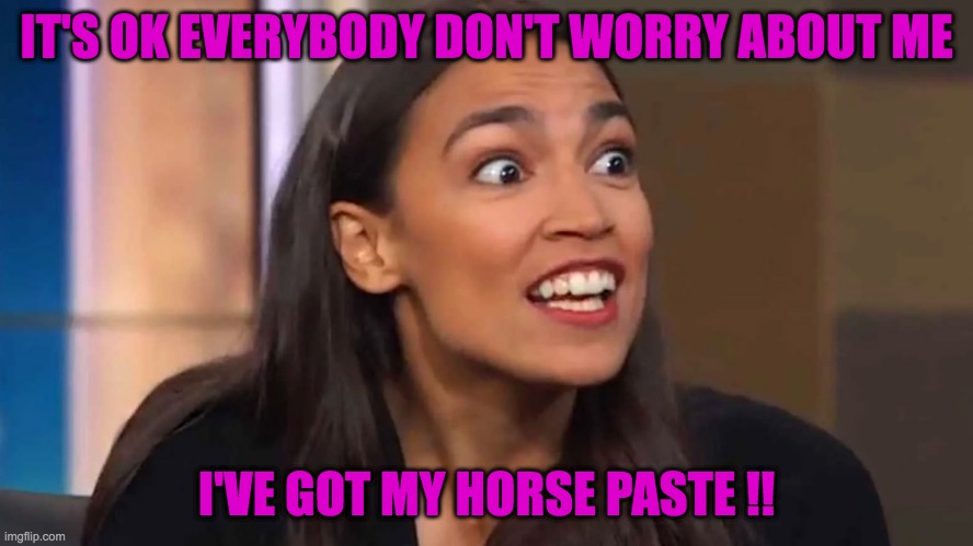 There's nothing to worry about. She's got her meds. - Imgflip