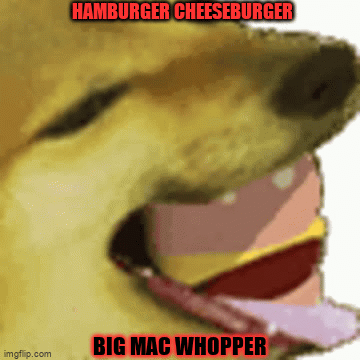 Hamburger cheeseburger big mac whopper - Imgflip