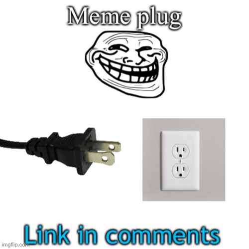 Bowser’s meme plug - Imgflip