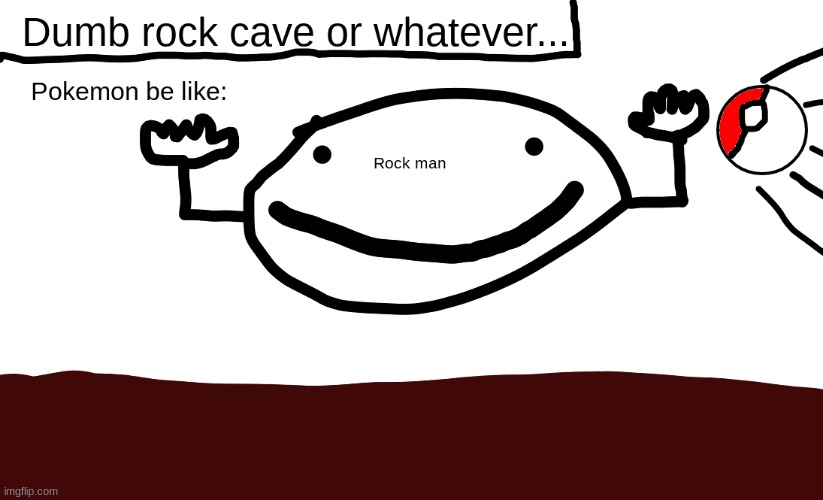 Pokemon be like: - Imgflip