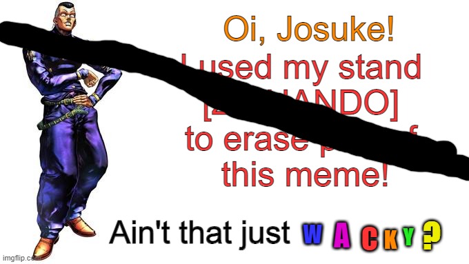 Oi Josuke Imgflip