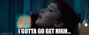 Don’t Look Up Gotta Get High - Imgflip