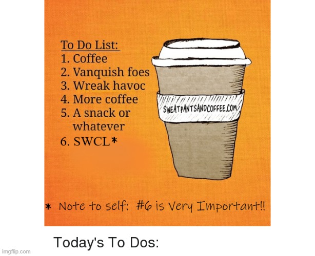 Coffee To Do List - Imgflip