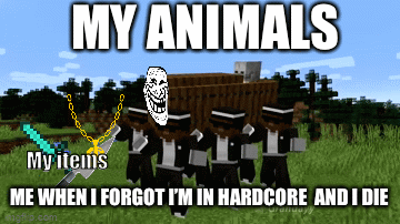 Hardcore Mode Be like - Imgflip