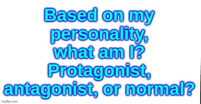 I think I'd be the side character that says one important line and then ...