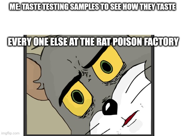 Rat poison - Imgflip