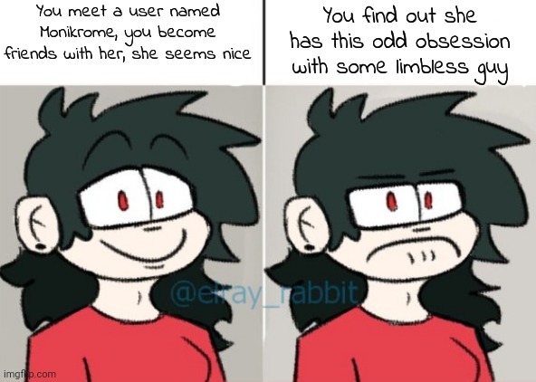 she's so weird u g h - Imgflip