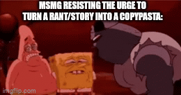 SpongeBob resisting the urge to - Imgflip