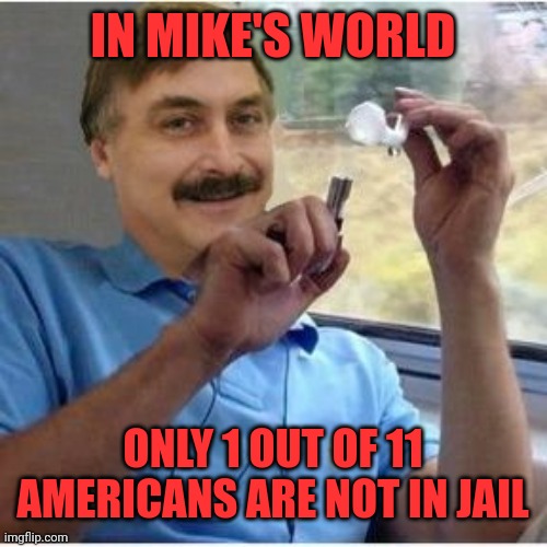 Mike Lindell pillow guy with Crack Pipe - Imgflip