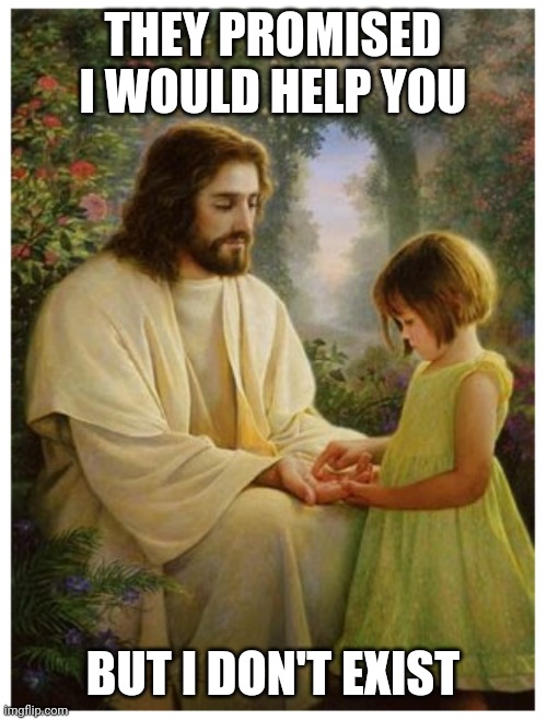 Jesus would help you - Imgflip