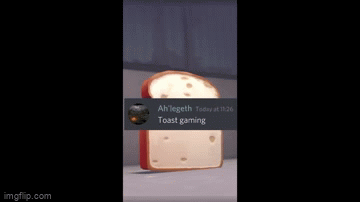 Toast Gaming - Imgflip