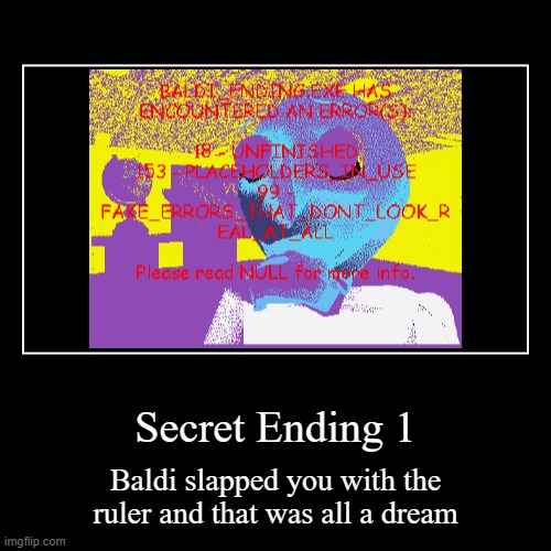 Secret Ending 1 - Imgflip