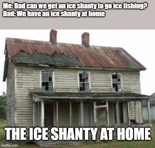 Crap Shack - Imgflip