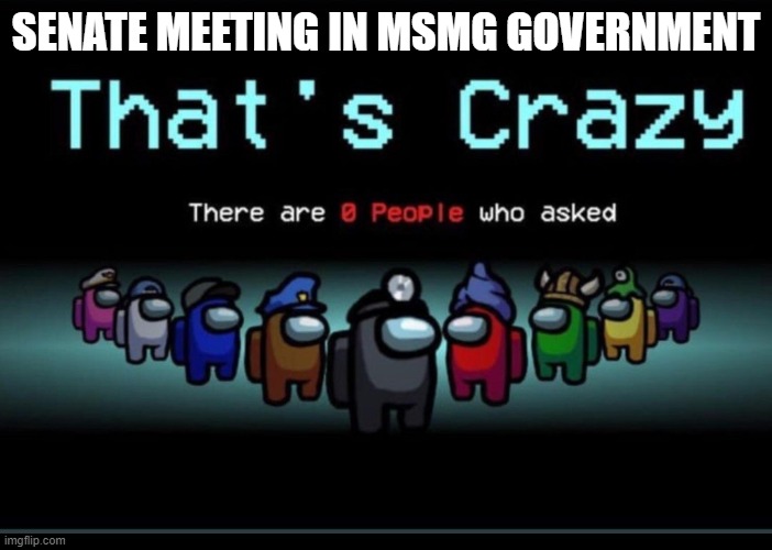 if any senators are online yeah - Imgflip