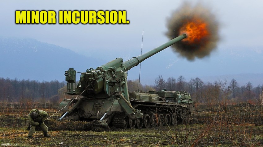 Minor incursion. - Imgflip