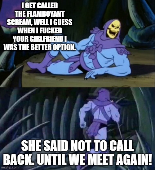 Until we meet again Skeletor - Imgflip