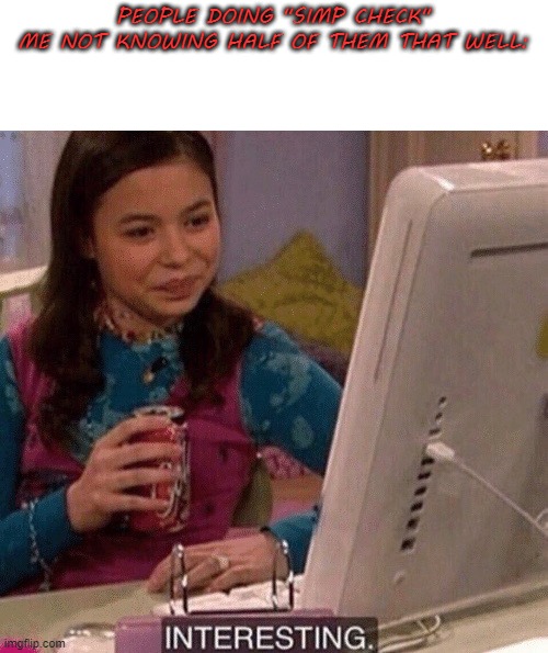 iCarly Interesting - Imgflip