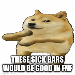 these sick bars dude - Imgflip