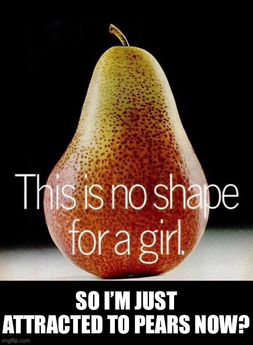 Image tagged in sexy pear - Imgflip