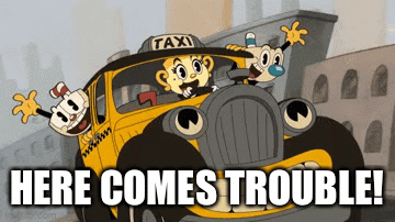 Here comes trouble! - Imgflip