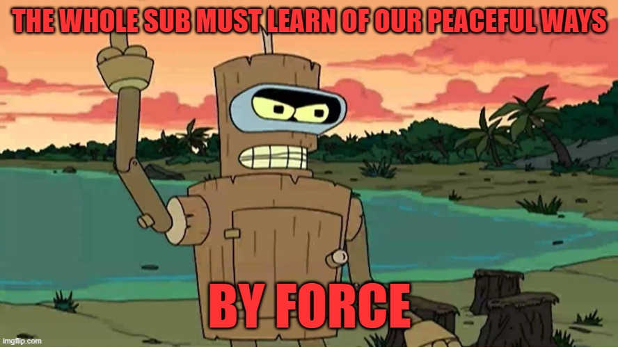 Bender Peace By Force - Imgflip