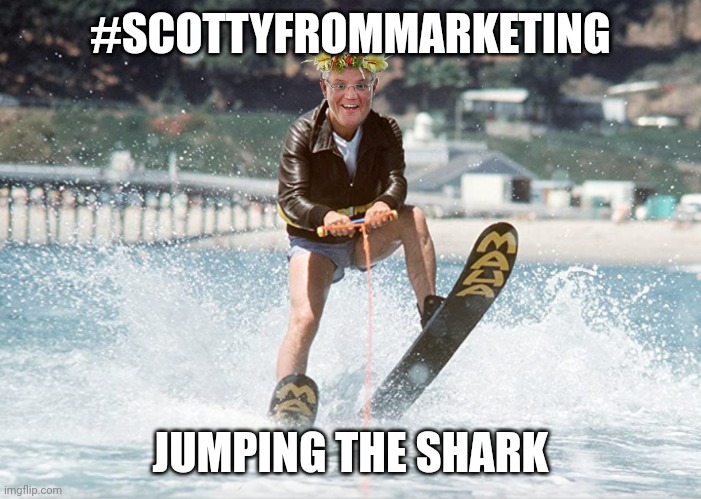 Scott Morrison jumping the shark - Imgflip