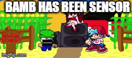 bamb is censored? - Imgflip