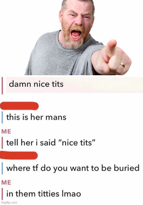 Image tagged in angry man shouting and pointing - Imgflip