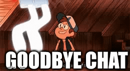 goodbye chat - Imgflip