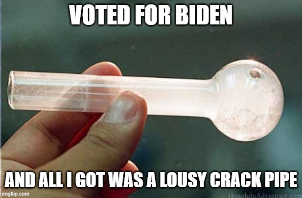 Image tagged in crack pipe - Imgflip