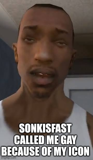 Carl Johnson sad - Imgflip