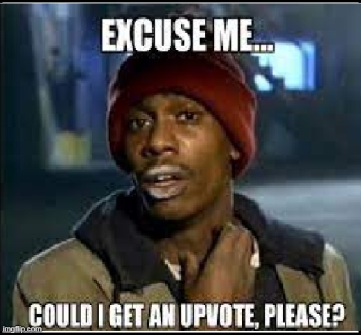 Upvote me please :>> - Imgflip