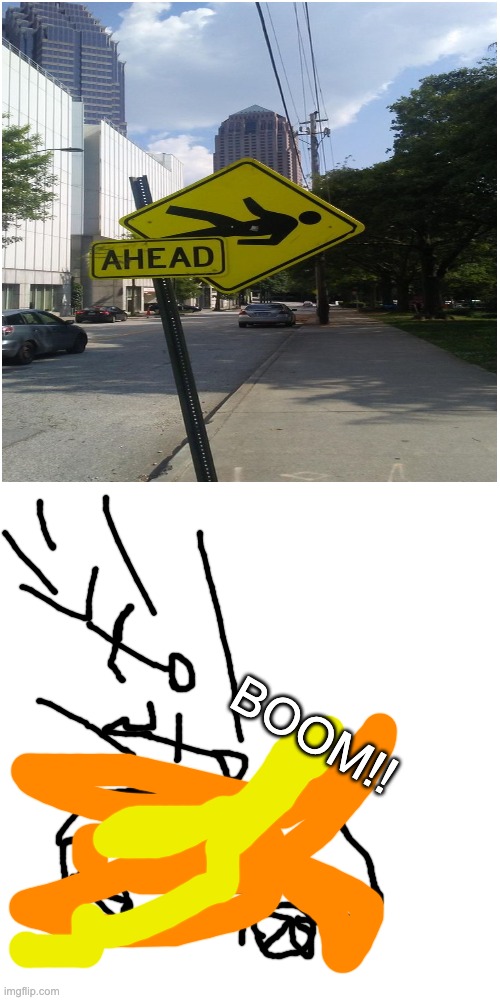 it's just a tilted sign lol - Imgflip