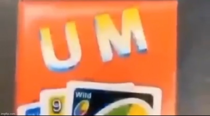 U M - Imgflip