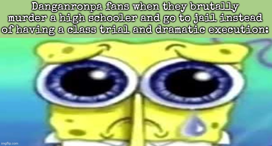 Sad Spong - Imgflip