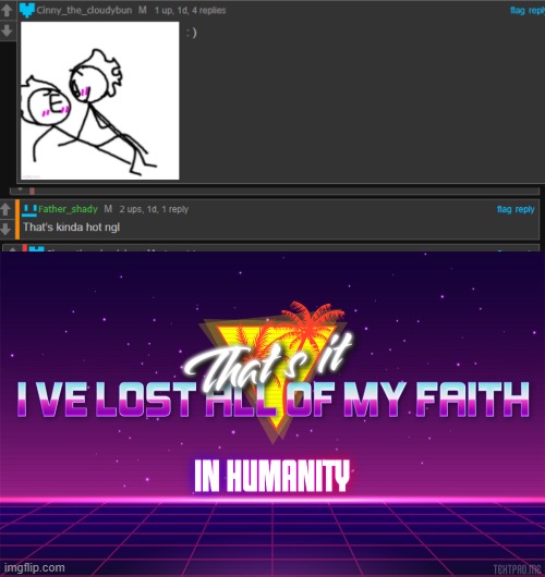 the user who made this meme apparently died - Imgflip