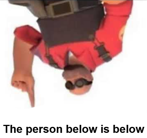 the person below is below Blank Template - Imgflip