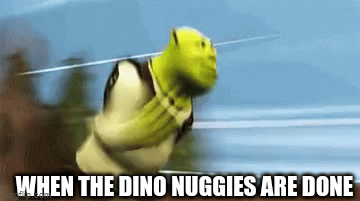 DINO NUGGIES - Imgflip
