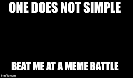 One Does Not Simply Meme - Imgflip