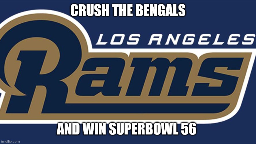Los Angeles Rams fan for one day - Imgflip
